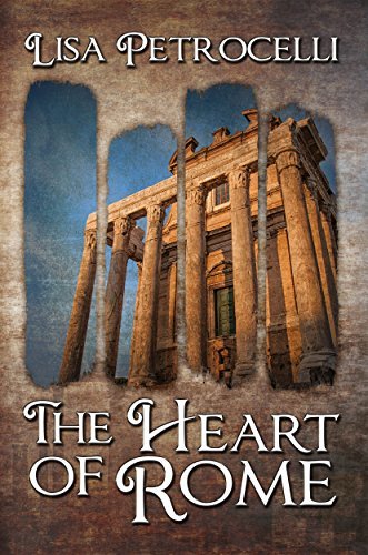 The Heart of Rome by Lisa Petrocelli | Goodreads
