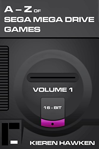 The A-Z of Sega Mega Drive Games: Volume 1 by Kieren Hawken | Goodreads