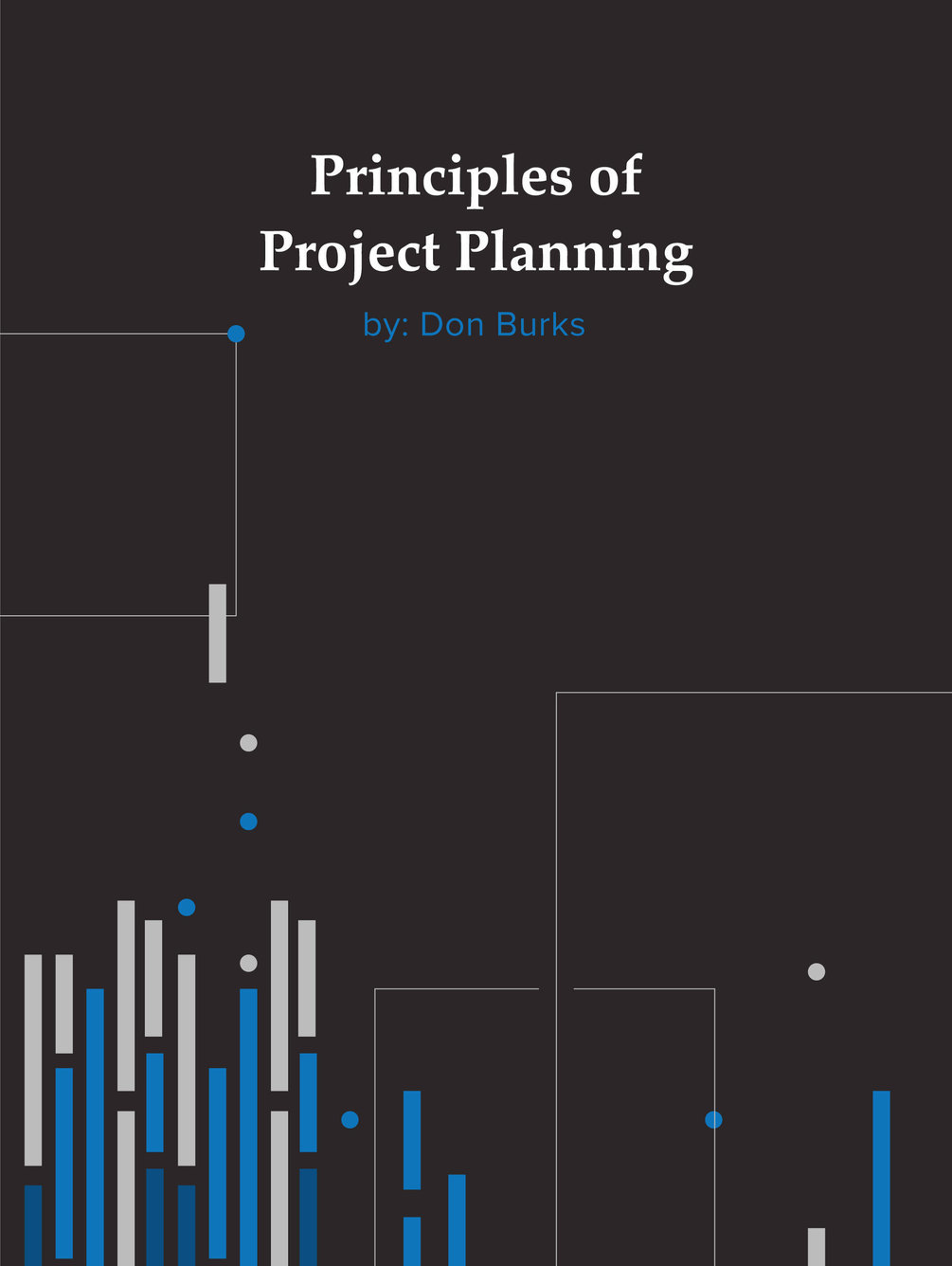 Principles of project planning: Collected Wisdom on Building Software ...