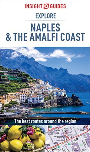 Insight Guides Explore Naples and the Amalfi Coast by Insight Guides | Goodreads