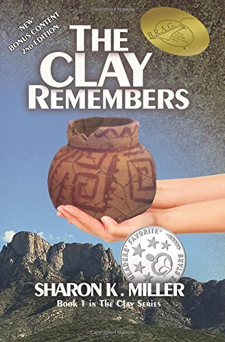 The Clay Remembers (The Clay Series, #1) by Sharon K. Miller | Goodreads