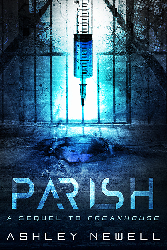 Parish (Freakhouse #2) by Ashley Newell | Goodreads