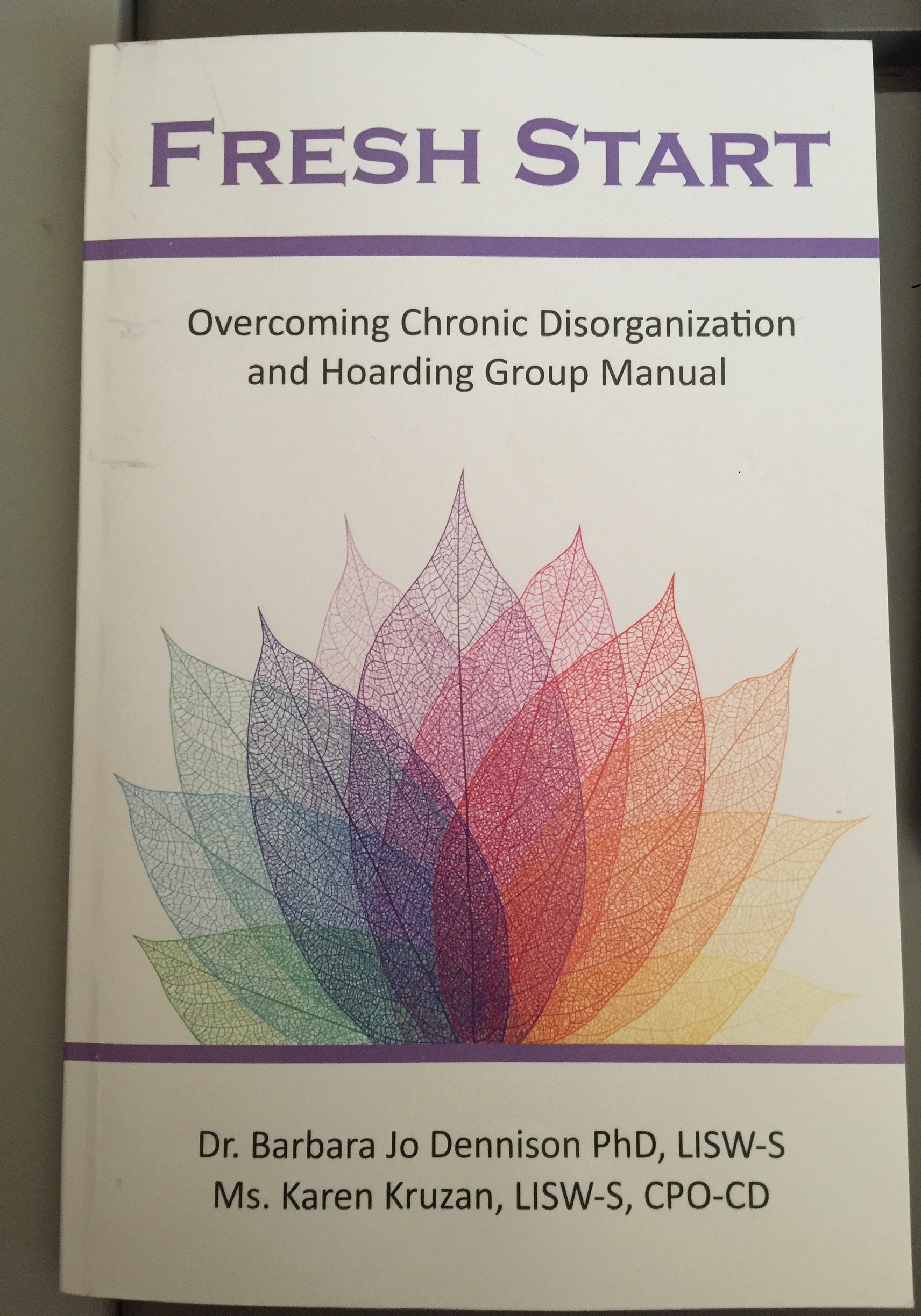 Fresh Start: Overcoming chronic disorganization and hoarding group ...