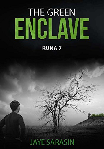 The Green Enclave: Runa 7 by Jaye Sarasin | Goodreads