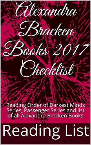 Alexandra Bracken Books 2017 Checklist: Reading Order of Darkest Minds ...