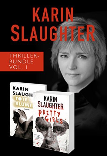 2 books Tote Blumen / Pretty Girls by Karin Slaughter | Goodreads