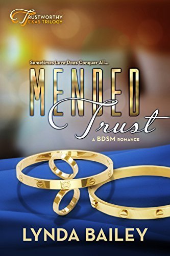 Mended Trust (Trustworthy Texas Trilogy Book 2) by Lynda Bailey | Goodreads