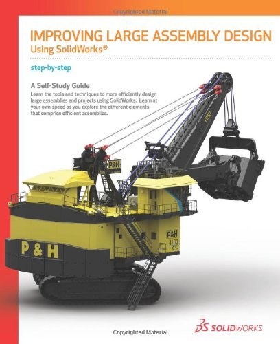 Improving Large Assembly Design Using SolidWorks by SolidWorks | Goodreads