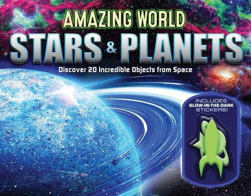 Amazing World Stars & Planets: Discover 23 Incredible Objects from ...