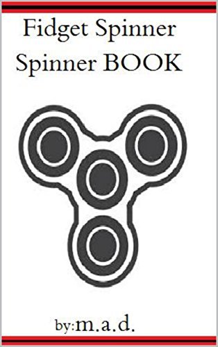Fidget Spinner Spinning Book by Michael A. Diaz | Goodreads