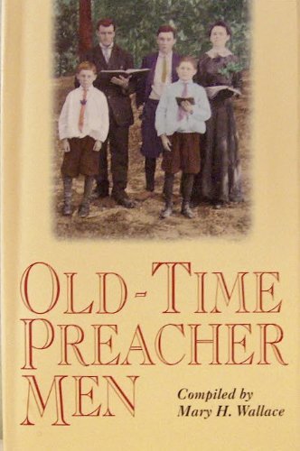 Old-Time Preacher Men by Mary H. Wallace | Goodreads