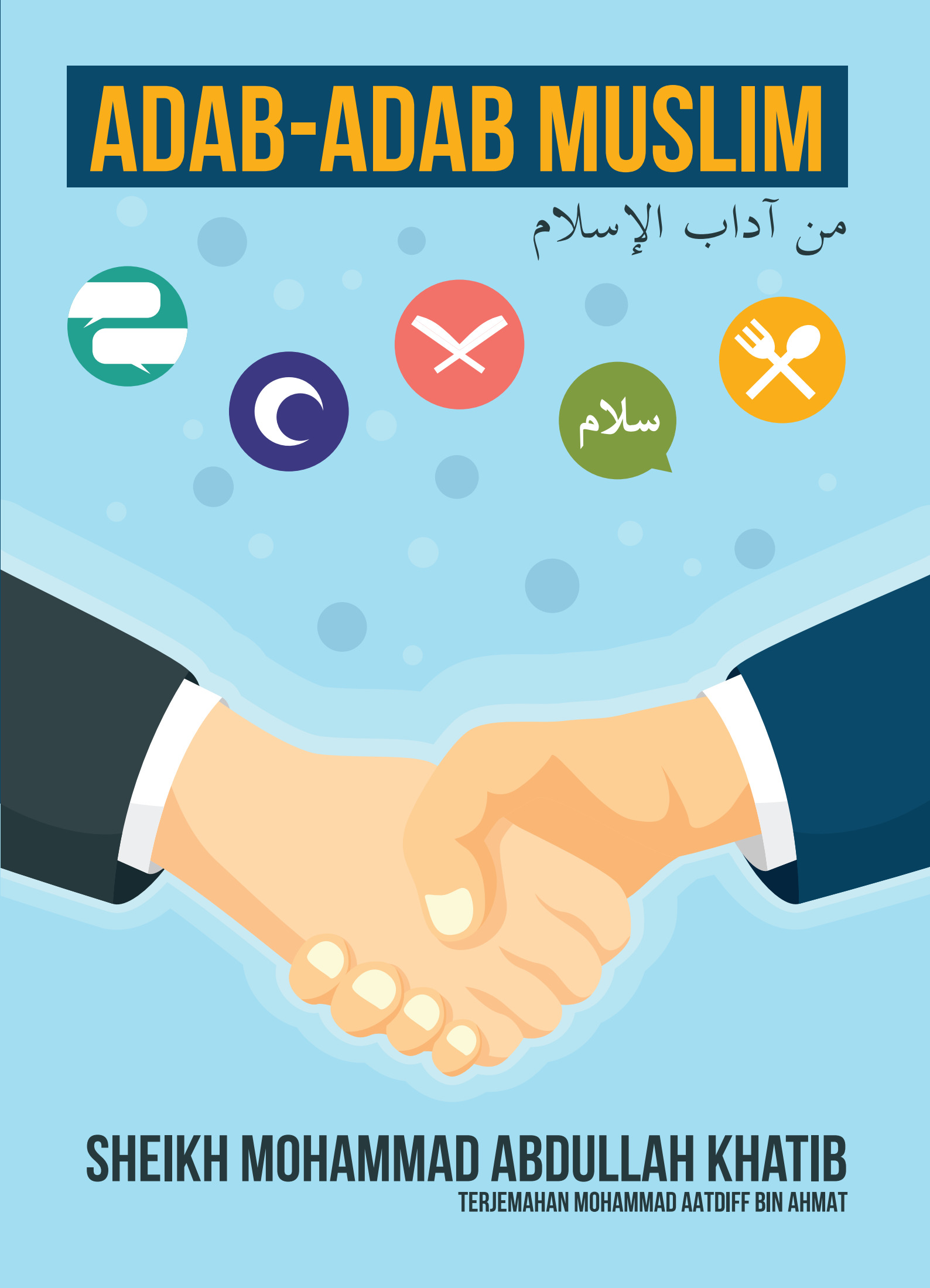 Adab-adab Muslim by Syeikh Muhammad Abdullah al-Khatib | Goodreads