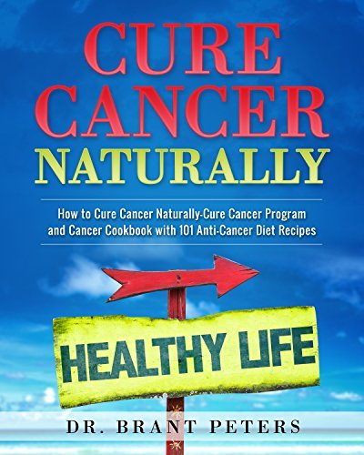 Cure Cancer Naturally: How to Cure Cancer Naturally - Cure Cancer ...