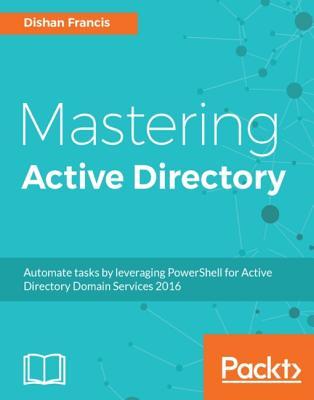 Mastering Active Directory By Dishan Francis Goodreads