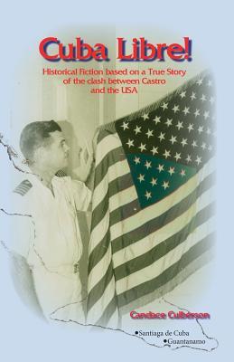 Cuba Libre by Candace Culberson | Goodreads