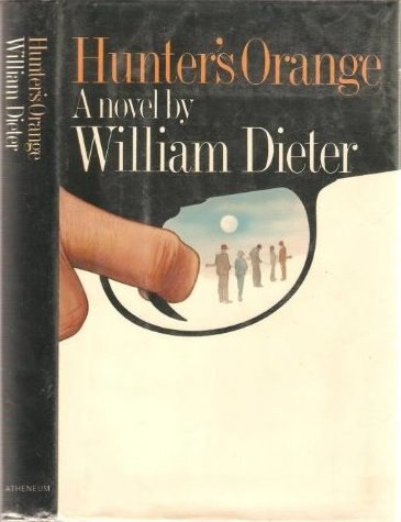 Hunter's Orange by William Dieter | Goodreads