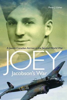 Joey Jacobson's War: A Jewish-Canadian Airman in the Second World War ...