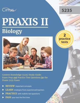 Praxis II Biology Content Knowledge (5235) Study Guide: Exam Prep and ...