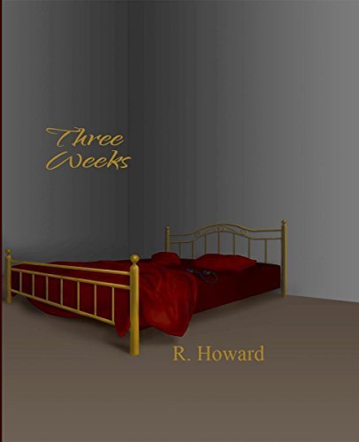 Three Weeks by R. Howard | Goodreads