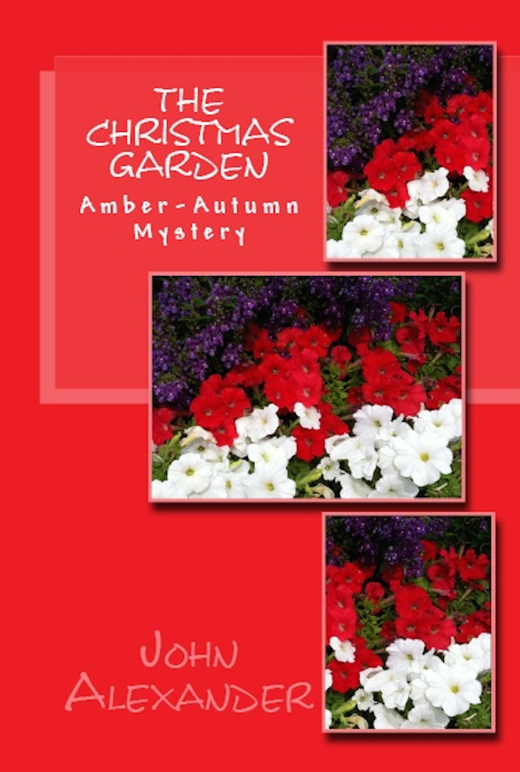 The Christmas Garden by John D. Alexander | Goodreads