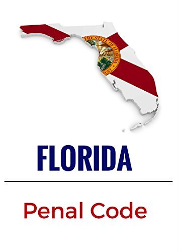 Florida Criminal Code: Crimes by Hopp Tech LLC | Goodreads