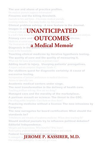 Unanticipated Outcomes: A Medical Memoir by Jerome Kassirer | Goodreads