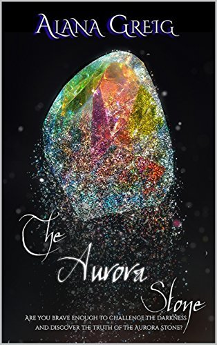 The Aurora Stone: The Orea Chronicles by Alana Greig | Goodreads