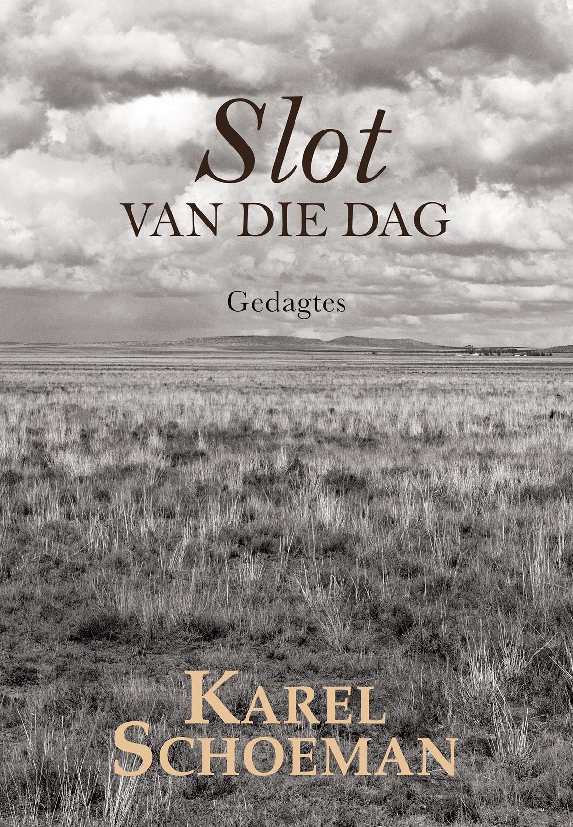 Slot van die dag: Gedagtes by Karel Schoeman | Goodreads