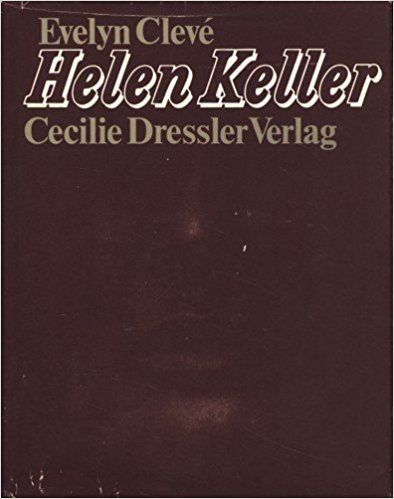Helen Keller by Evelyn Clevé | Goodreads