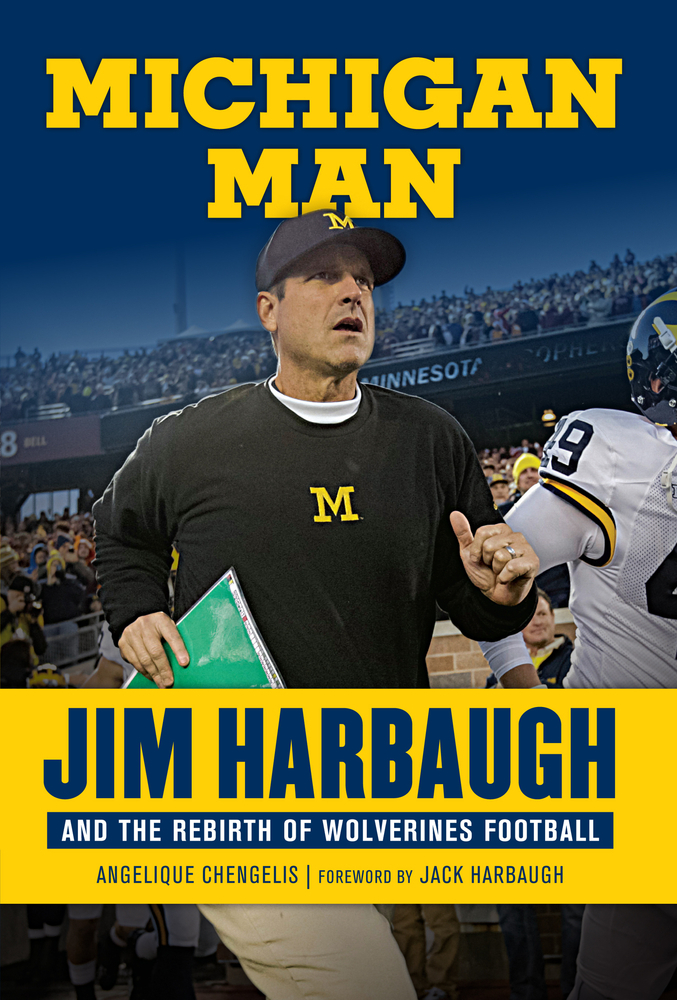 Michigan Man: Jim Harbaugh and the Rebirth of Wolverines Football by ...