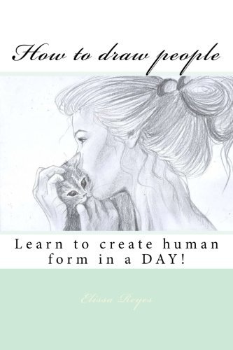 How to draw people: Learn to create human form in a DAY! by Elissa ...