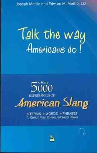 Talk The Way American Do! (Sei) by Edward M.Melillo Joseph Melillo ...