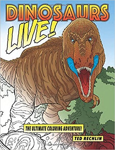 Dinosaurs Live! by Ted Rechlin | Goodreads