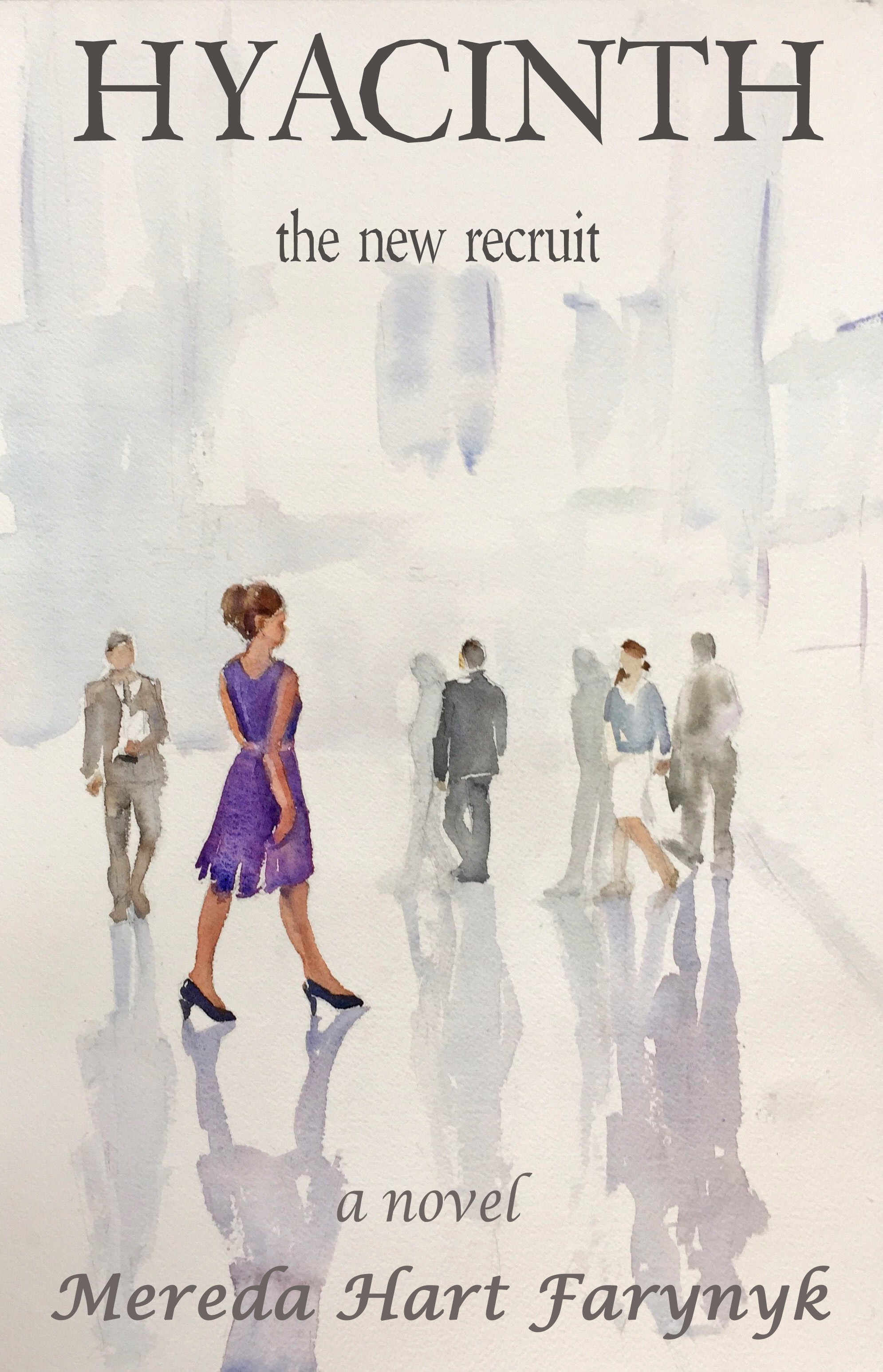 HYACINTH: the new recruit by Mereda Hart Farynyk | Goodreads