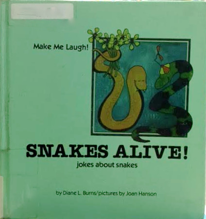 Snakes Alive! Jokes About Snakes: Jokes About Snakes by Diane L. Burns ...