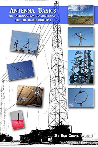 Antenna Basics: A guide for the radio hobbyist by Bob Grove | Goodreads
