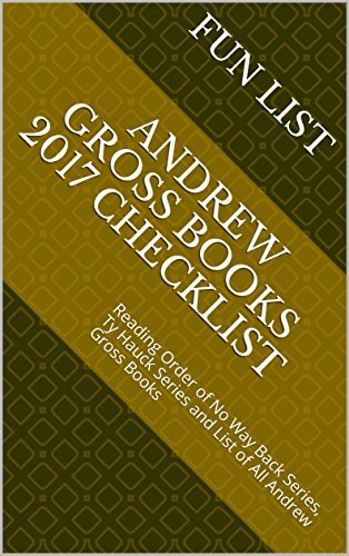 Andrew Gross Books 2017 Checklist: Reading Order of No Way Back Series ...