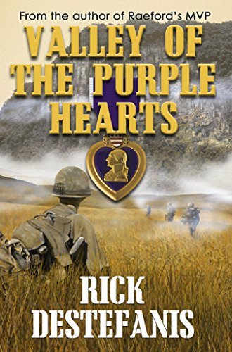 Valley of the Purple Hearts (The Vietnam War #3) by Rick DeStefanis ...