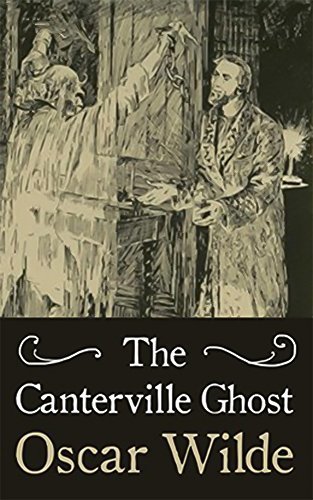 The Canterville Ghost (Annotated) by Oscar Wilde | Goodreads