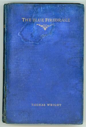 The Blue Firedrake: or, the Wonderful and Strange Relation of the Life ...