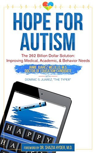 Hope for Autism: The 262 Billion Dollar Solution: Improving Medical ...