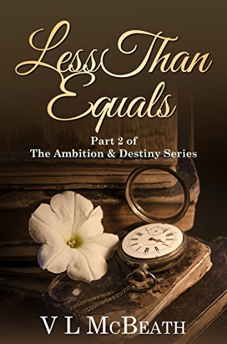 Less Than Equals (The Ambition & Destiny Series, #2) by V.L. McBeath ...