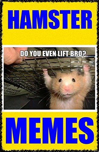 Memes: Funny Hamster Memes: by Memes | Goodreads