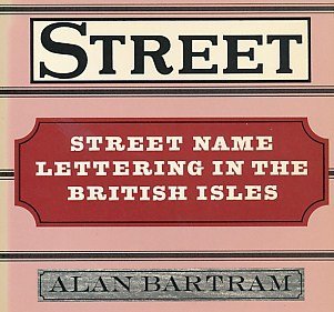 Street Name Lettering by Alan Bartram | Goodreads