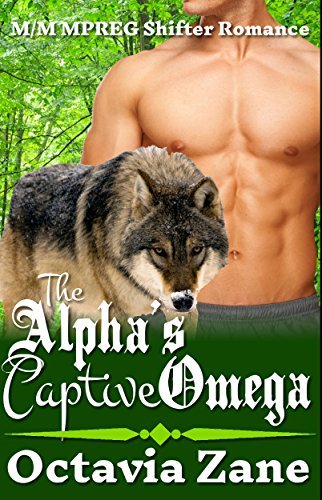 The Alpha's Captive Omega by Octavia Zane | Goodreads