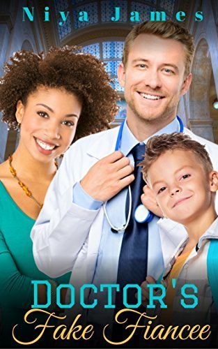 Doctor's Fake Fiancee by Niya James | Goodreads
