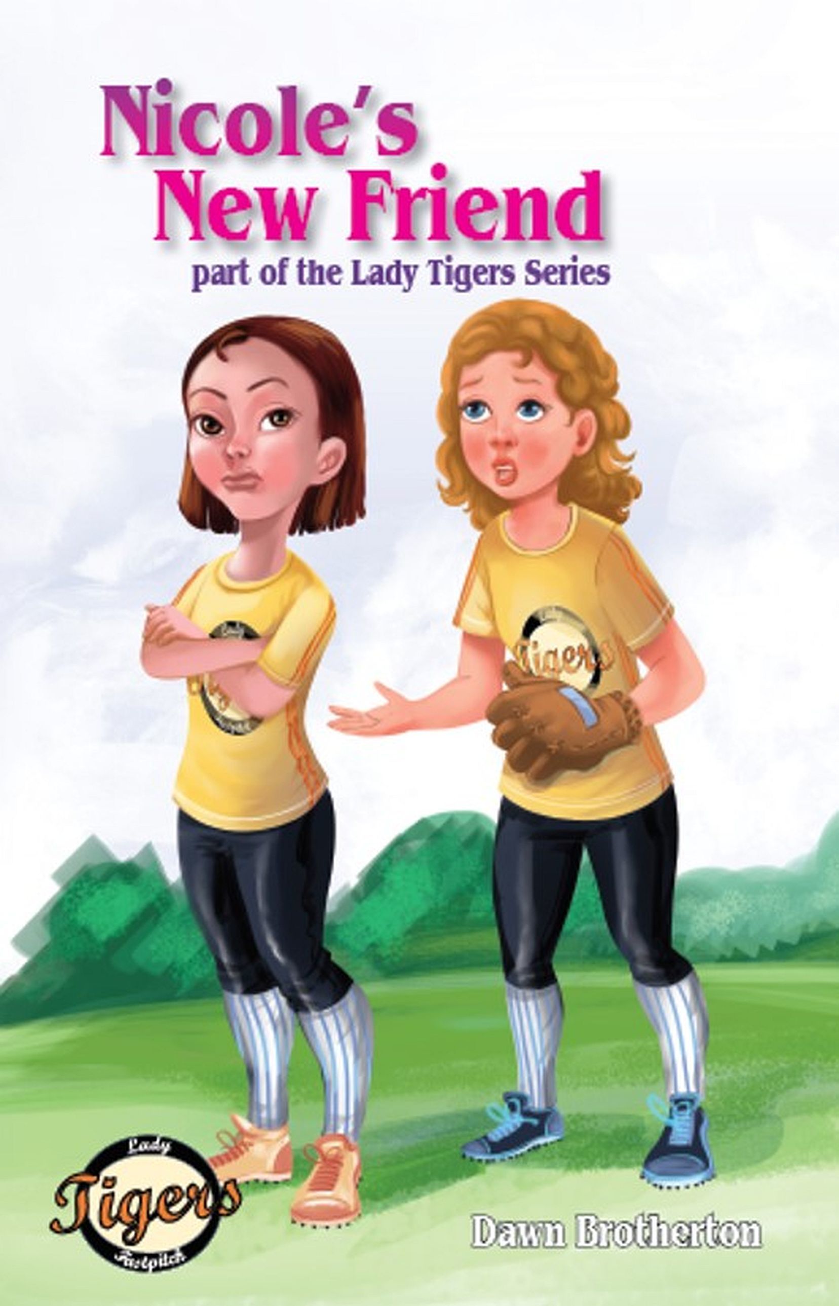 Nicole's New Friend (Lady Tigers #3) by Dawn Brotherton | Goodreads