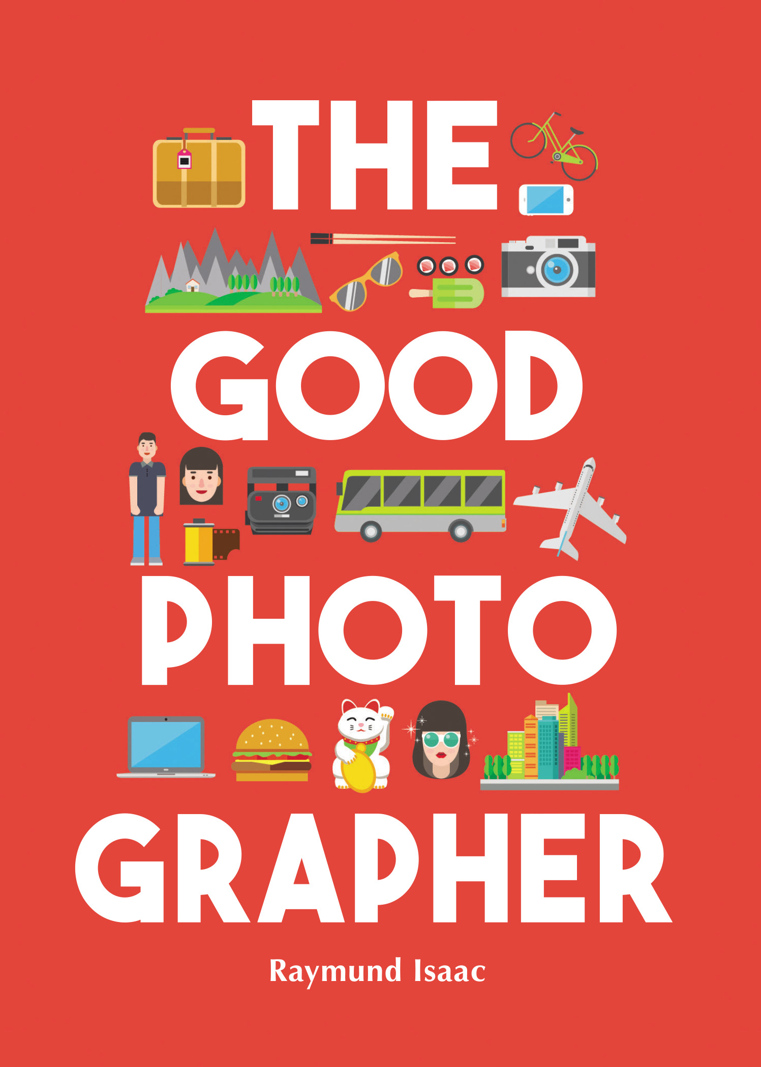 The Good Photographer by Raymund Isaac | Goodreads