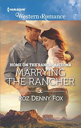 Marrying the Rancher by Roz Denny Fox | Goodreads