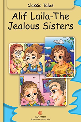Alif-laila - The Jealous Sisters by Maple Press | Goodreads